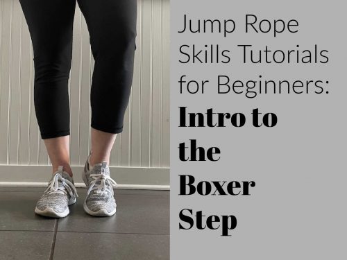 Jump Rope Skills Tutorials for Beginners: Intro to the boxer step