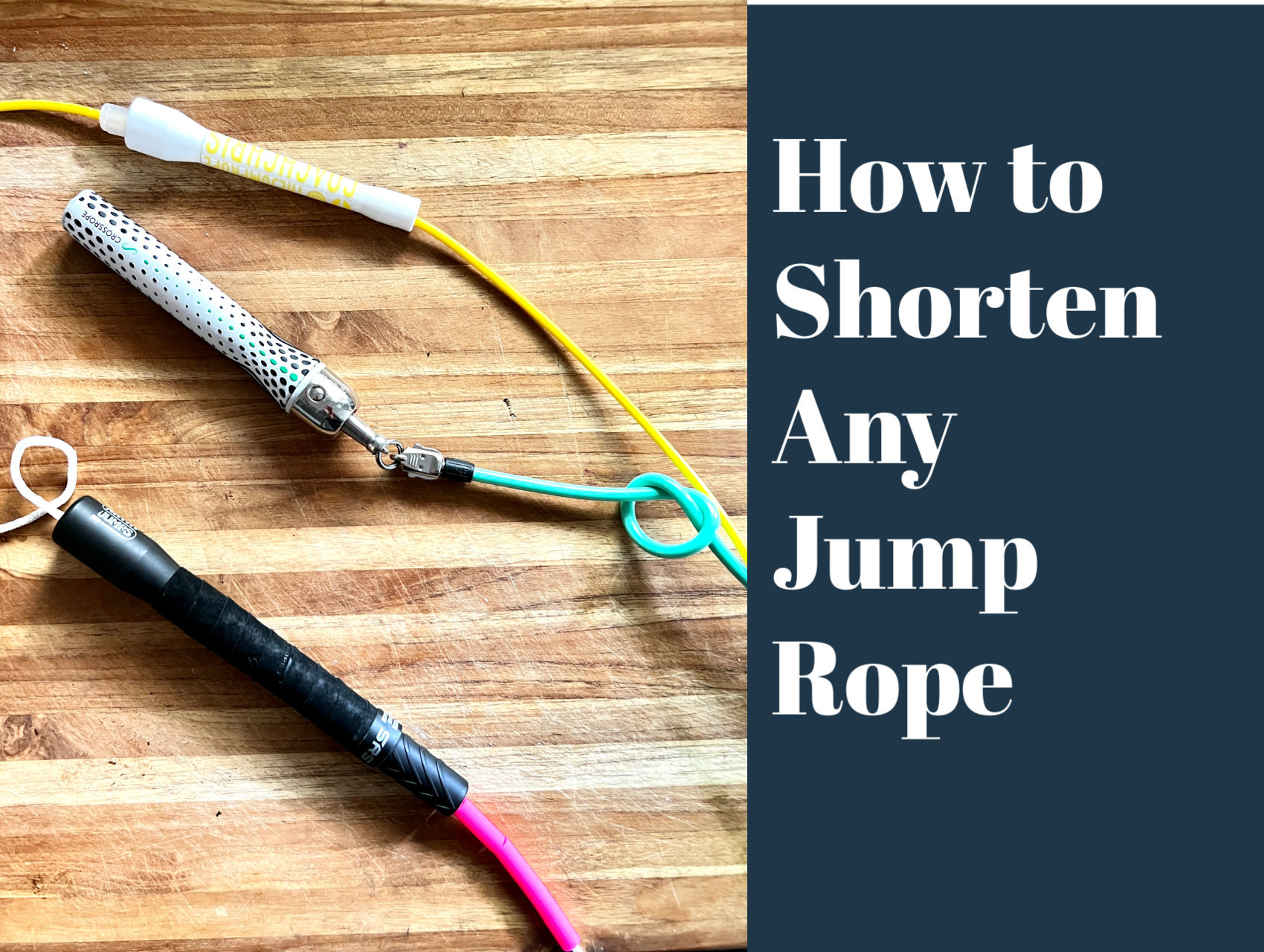 How To Shorten Any Jump Rope